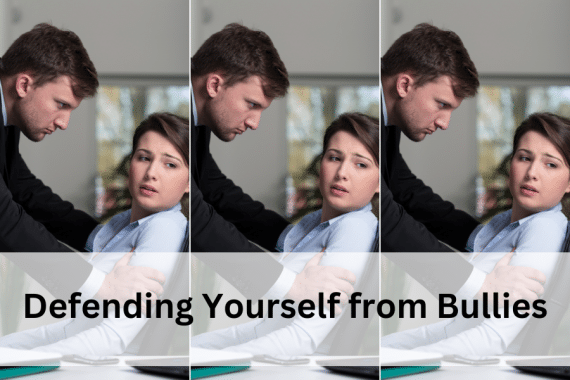 Defending Yourself from Bullies: 11 Best Defenses - Cherie White