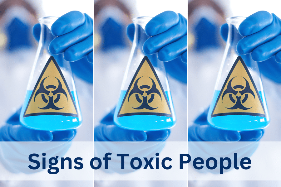 Signs of Toxic People: 5 Tell-Tale Indicators - The Ultimate Guide to ...