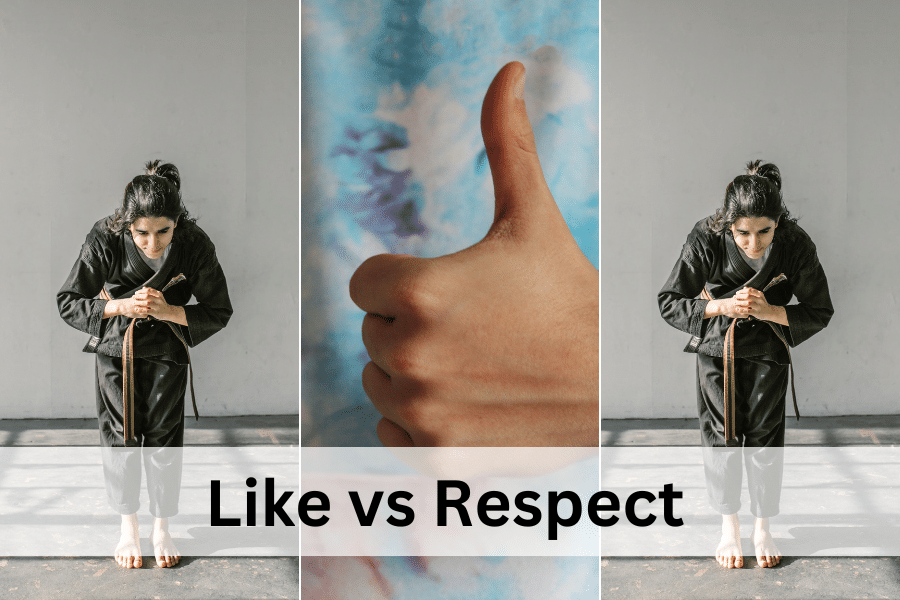 Like vs Respect: What's the Difference? - Cherie White
